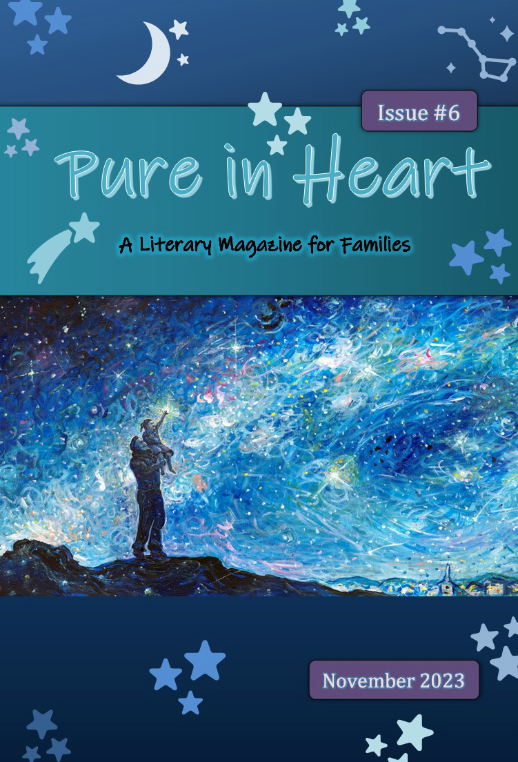 Pure in Heart: Issue #6 — Christian-themed Literary Magazine for the ...