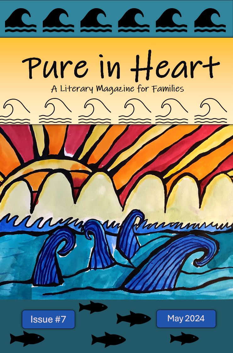 Pure in Heart: Issue #7 — Christian-themed Literary Magazine for the ...